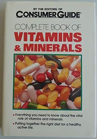 Complete Book of Vitamins and Minerals : Consumer Guide Editors: Amazon ...