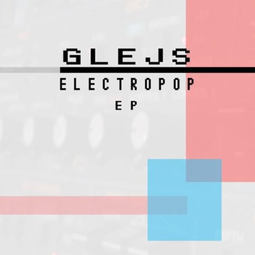 Amazon.com: Electropop EP : Glejs: Digital Music
