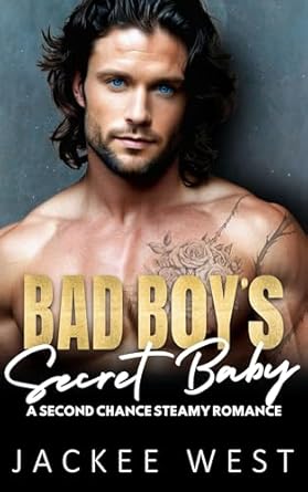 Bad Boy's Secret Baby: A Second Chance Steamy Romance (English Edition ...