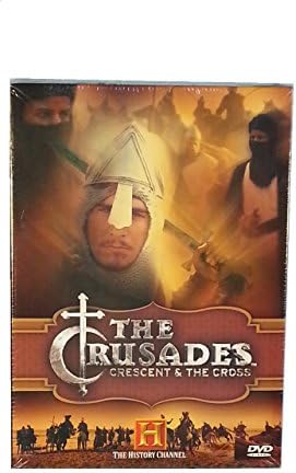 The History Channel Presents The Crusades - Crescent & The Cross ...