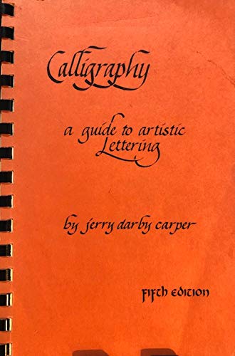 Calligraphy: A guide to artistic lettering: Carper, Jerry Darby: Amazon ...