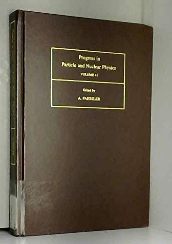 Progress in Particle and Nuclear Physics: Faessler, Amand ...