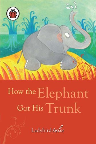How the Elephant Got Its Trunk - Rudyard Kipling Retold by Heather ...