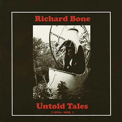 Play Untold Tales (1979-1985) by Richard Bone on Amazon Music