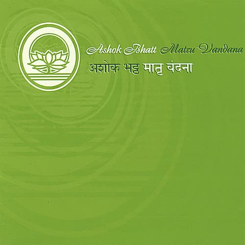 Ashok Bhatt - Matru Vandana - Amazon.com Music