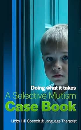 Amazon.com: Doing What It Takes: A Selective Mutism Case Book eBook ...