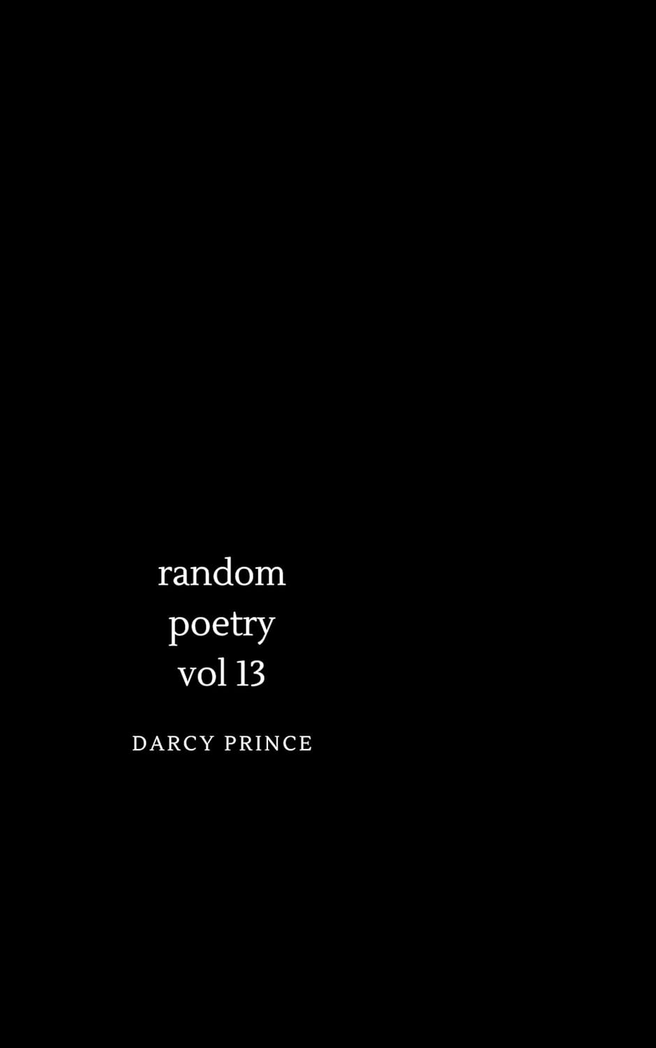 random poetry, vol 13: illuminati? - Kindle edition by prince, darcy ...