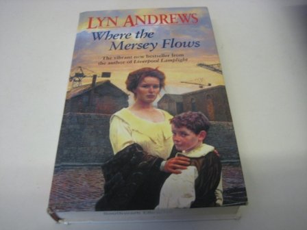 Amazon.com: Where the Mersey Flows: 9780750512121: Lyn Andrews: Books