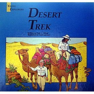 Desert Trek (Young Explorers): Milner, Cedric, Johnson, Paul ...