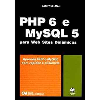 Amazon.com: Php 6 E Mysql 5 Para Web Sites Dinamicos - Aprenda Php E ...