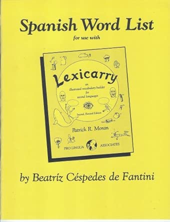 Spanish Word List for Use With Lexicarry: Moran, Patrick R., Defantini ...