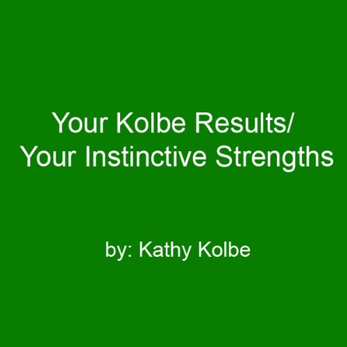 Amazon.com: Your Kolbe Result/Your Instinctive Strengths (Audible Audio ...