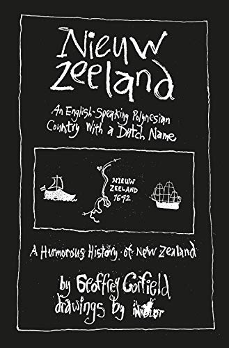 Nieuw Zeeland An English-Speaking Polynesian Country With A Dutch Name ...
