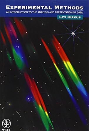 Buy Experimental Methods: An Introduction to the Analysis and ...