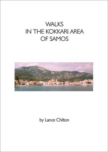 Walks in the Kokkari Area/The Kokkari Walkers' Map: Lance Chilton ...