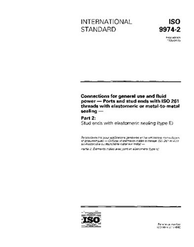 ISO 9974-2:1996, Connections for general use and fluid power - Ports ...