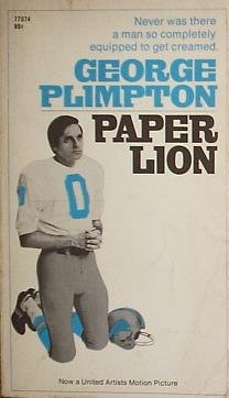 Paper Lion: Plimpton, George: Amazon.com: Books