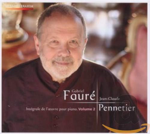 Pennetier, Jean-Claude - Faure: Complete Works for Piano Vol.2 - Amazon ...