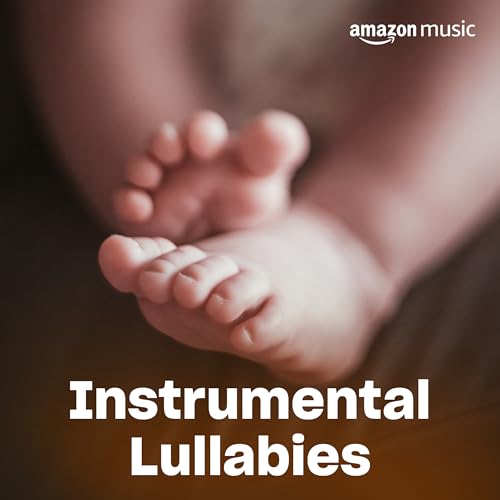 Instrumental Lullabies Playlist on Amazon Music Unlimited