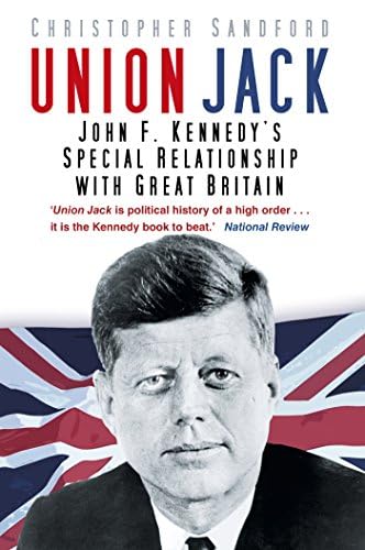 Amazon.com: Union Jack: John F. Kennedy's Special Relationship with ...