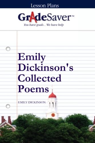 GradeSaver (TM) Lesson Plans: Emily Dickinson's Collected Poems ...