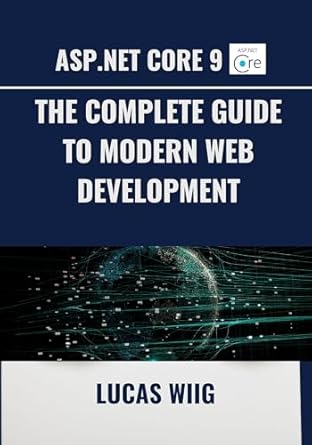 ASP.NET Core 9: The Complete Guide to Modern Web Development eBook ...