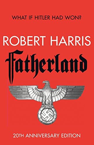 Fatherland: 20th Anniversary Edition : Harris, Robert: Amazon.ca: Books