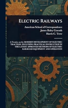 Electric Railways: Correspondence, American School of, Cravath, James ...