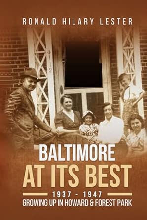 Amazon.com: BALTIMORE AT ITS BEST: 1937 – 1947: 9798267900546: HILARY ...