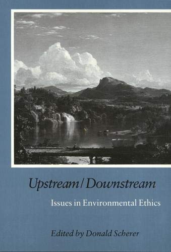 Amazon | Upstream/Downstream: Issues in Environmental Ethics | Scherer ...