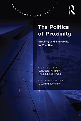 The Politics of Proximity: Mobility and Immobility in Practice - Kindle ...