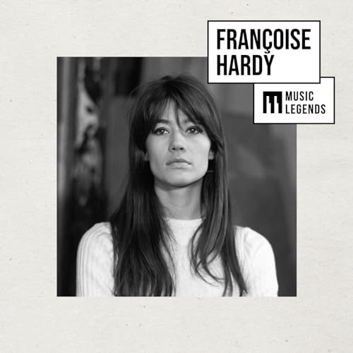 Music Legends Françoise Hardy : Les premiers tubes de l'icône Pop ...