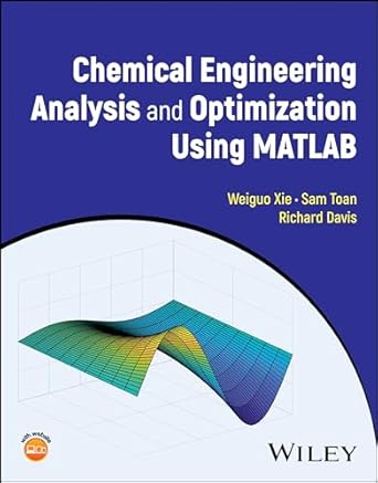 Buy Chemical Engineering Analysis and Optimization Using Matlab Book ...
