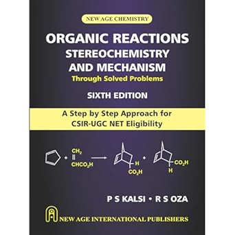 Organic Reactions Stereochemistry and Mechanism | Through Solved ...
