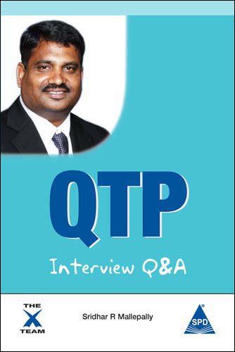 QuickTest Professional (QTP) Version 10 Interview Q & A: Sridhar R ...