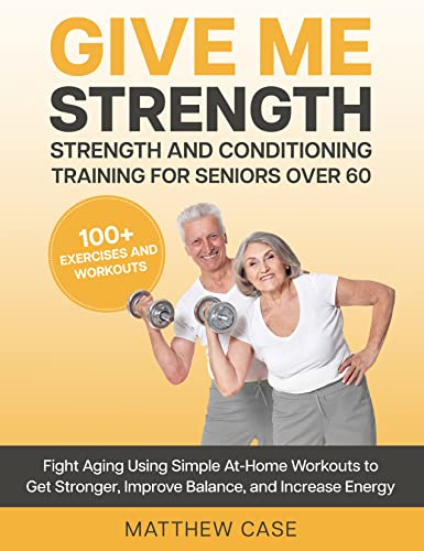 Amazon.com: Give Me Strength - Strength and Conditioning Training for ...