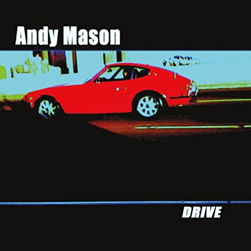 Play Drive by Andy Mason on Amazon Music
