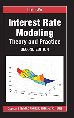 Interest Rate Modeling: Theory and Practice, Second Edition (Chapman ...