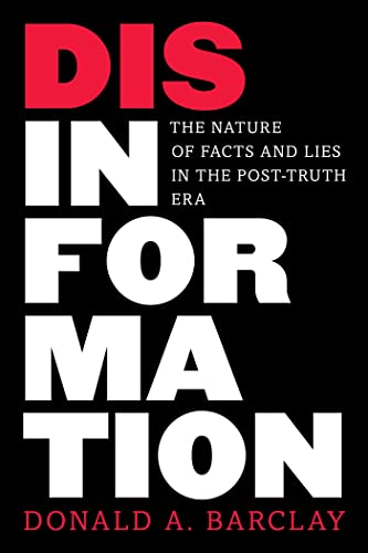 Amazon.com: Disinformation: The Nature of Facts and Lies in the Post ...