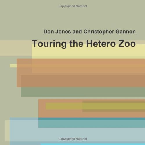 Touring the Hetero Zoo : Gannon, Christopher, Jones, Don: Amazon.es: Libros