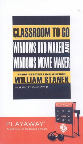 Windows DVD Maker and Windows Movie Maker: Classroom-to-Go: Library ...