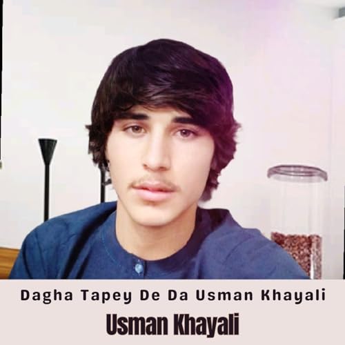Play Dagha Tapey De Da Usman Khayali by Usman Khayali on Amazon Music