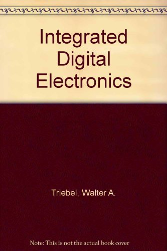 Integrated Digital Electronics: Triebel, Walter A.: 9780134691725 ...