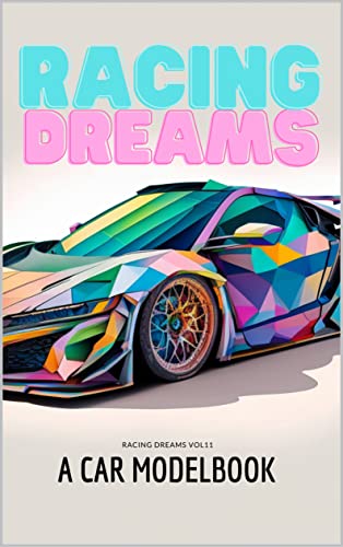 RACING DREAMS: A CAR MODEL BOOK: RACE CARS AND MOVIE CARS (RACING ...