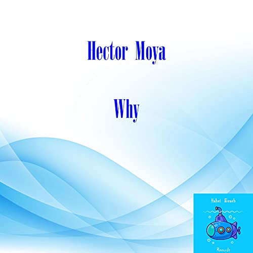 Why de Héctor Moya en Amazon Music Unlimited