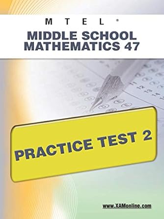 Amazon.com: MTEL Middle School Mathematics 47 Practice Test 2: ...