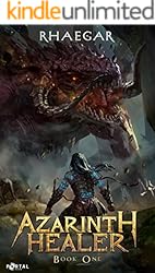 Amazon.com: Azarinth Healer Book One: A LitRPG Adventure eBook : Rhaegar, Books, Portal: Kindle ...