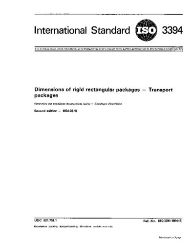ISO 3394:1984, Dimensions of rigid rectangular packages - Transport packages : ISO TC 122 ...