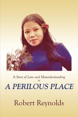 A Perilous Place: A Story of Love and Misunderstanding: Reynolds ...