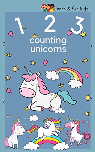 123 Counting Book For Kids: Counting Unicorns eBook : Willaims, Emma ...